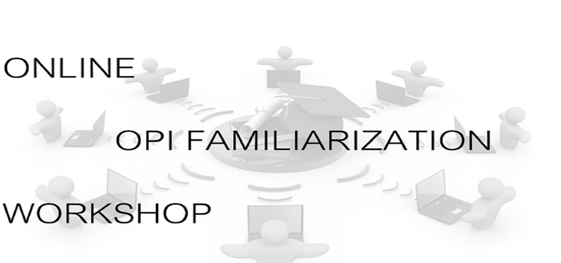 Online OPI Familiarization 2023 – Non-Members – NCOLCTL